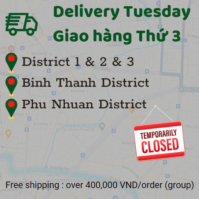 Delivery Tuesday temporarily closed – Thien Sinh Farm